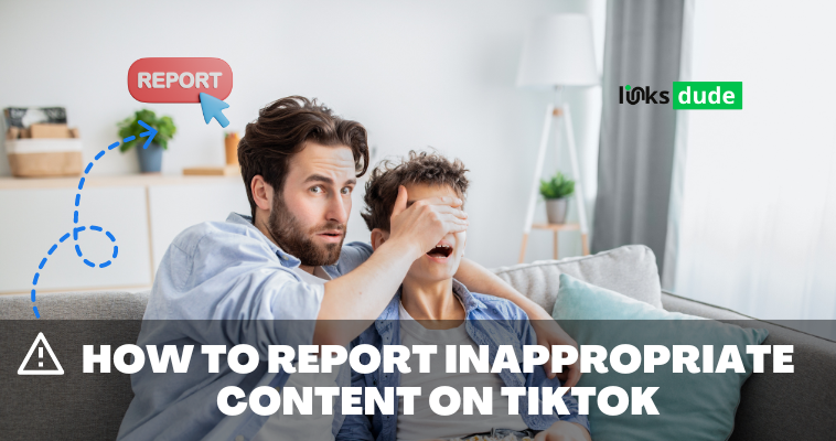 How to Report Inappropriate Content on TikTok - Linksdude
